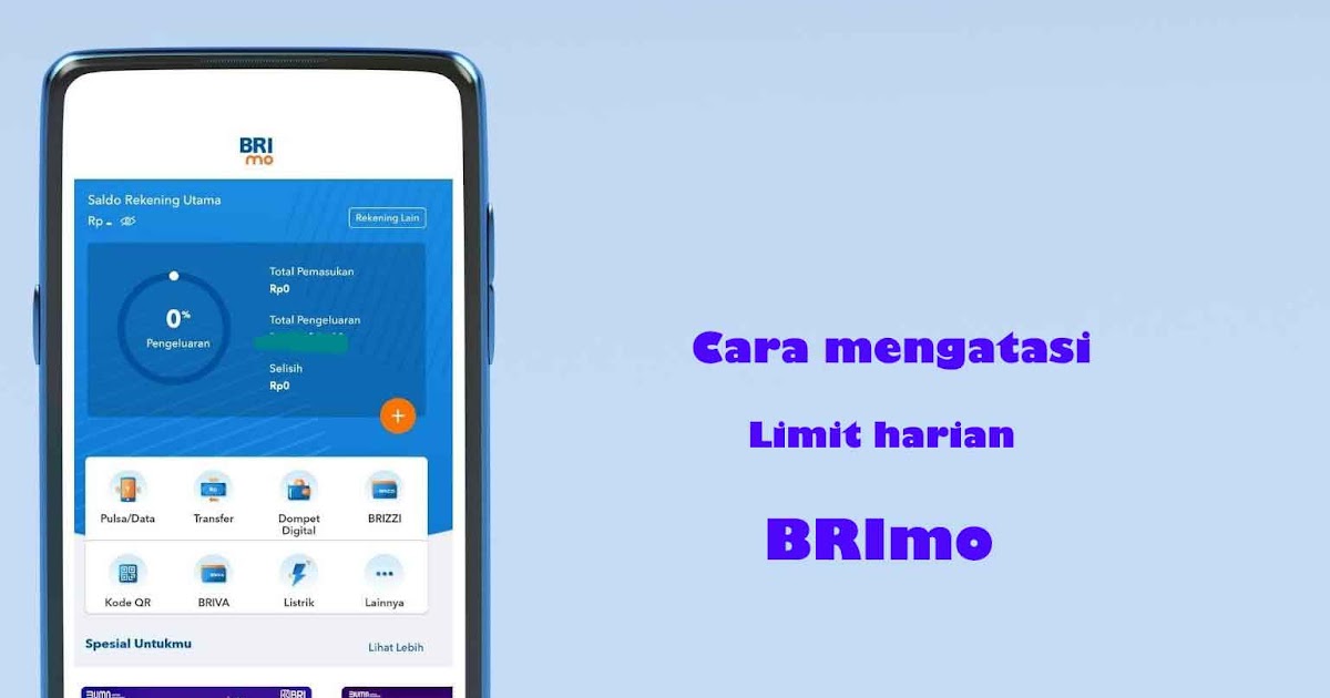 Naikkan Limit Bank BRI: Ajukan Melalui BRI Mobile Anti Ribet 2026