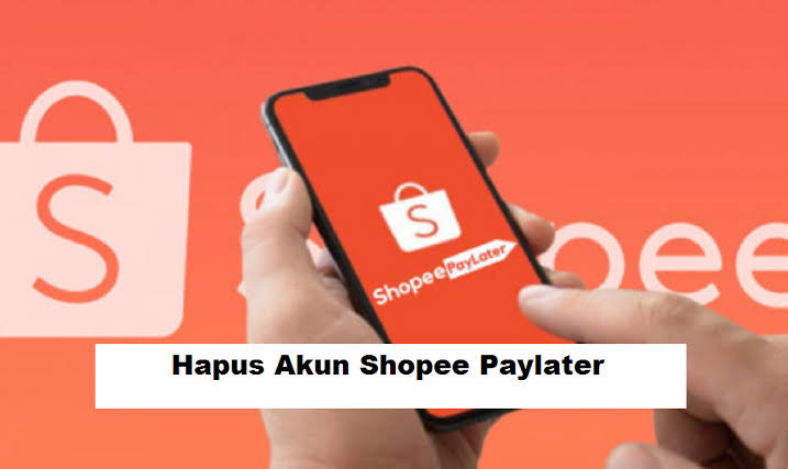 Cara Hapus Akun Shopee Paylater di HP dan Wajib Tahu Resikonya Sebelum Hapus Shopee Paylater! 2026