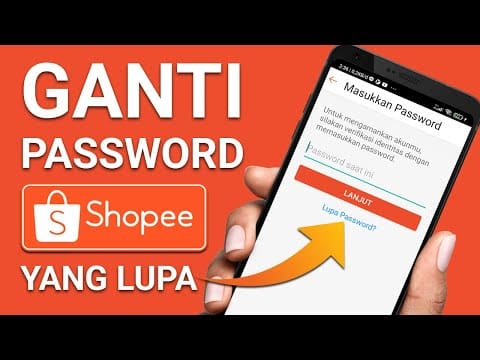 Lupa Password Shopee? Tenang, Begini Cara Mudah Membukanya! 2026