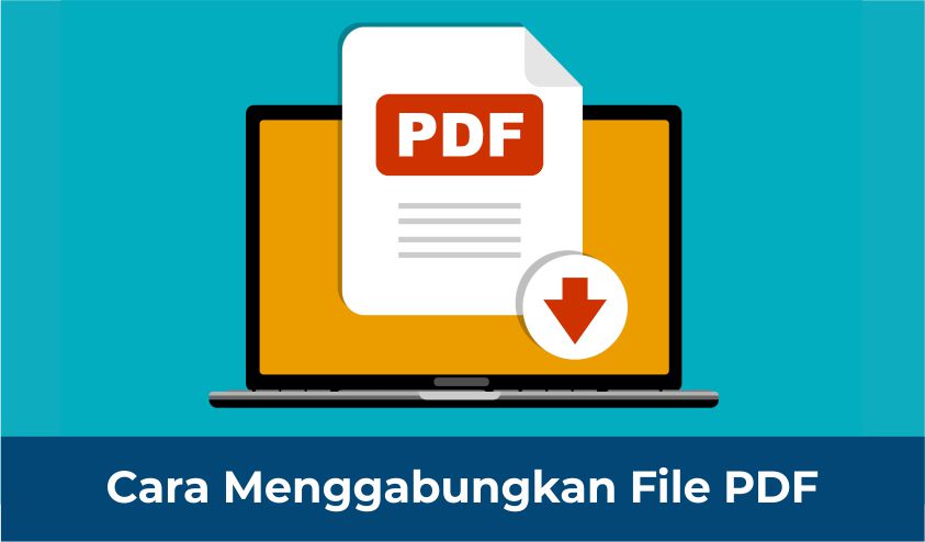 Trik Terbaik Menggabungkan File PDF dengan Mudah 2026