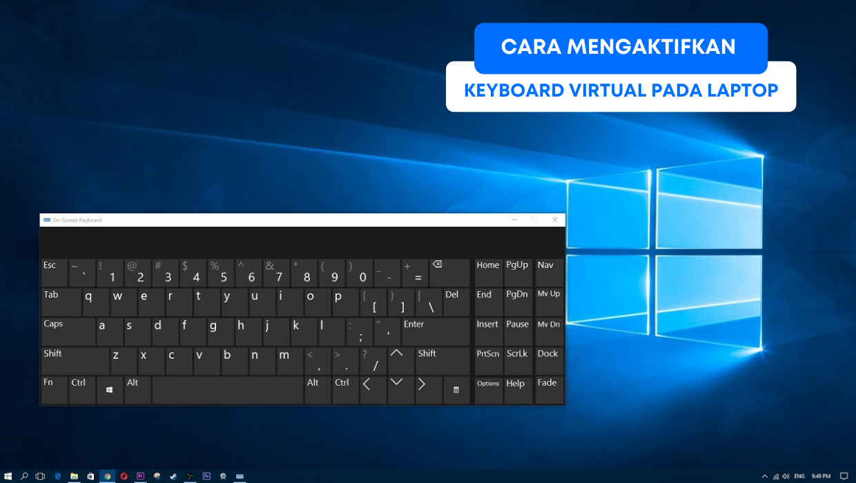 5 Trik Jitu untuk Aktifkan Keyboard Virtual di Layar Laptop 2025