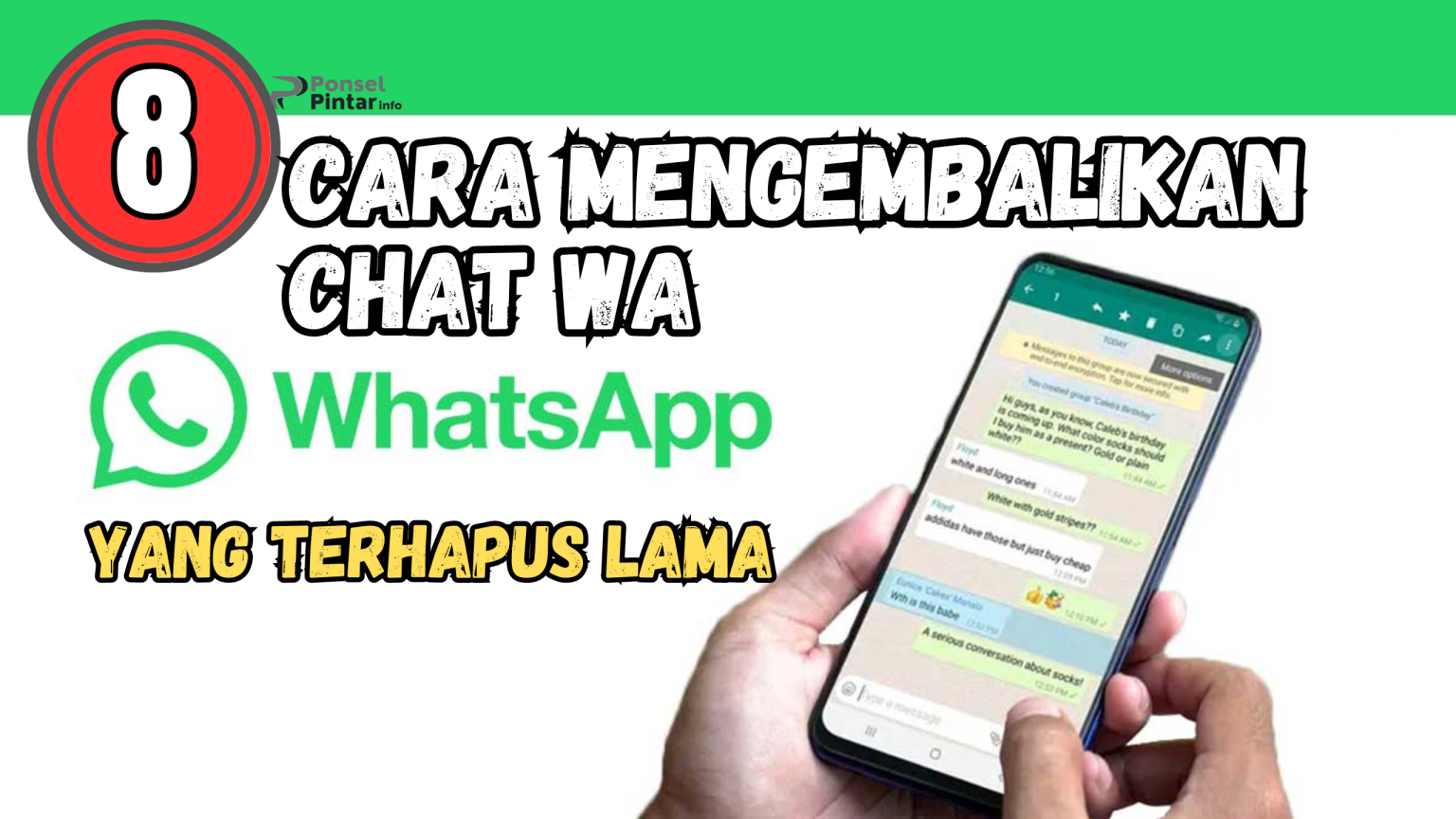 8 Cara Mengembalikan Chat WA yang Terhapus Lama 2026
