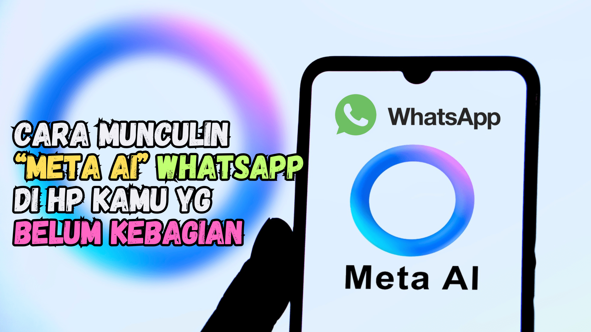 Cara Agar Meta AI WA Cepat Muncul di HP yang Belum Kebagian 2026