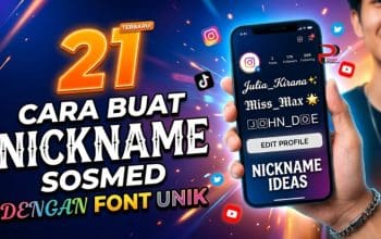 21 Cara Buat Nickname Sosmed dengan Font Unik 2026